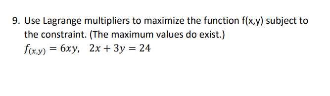 Solved 9. Use Lagrange multipliers to maximize the function | Chegg.com