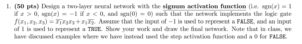 Solved 1. (50 pts) Design a two-layer neural network with | Chegg.com