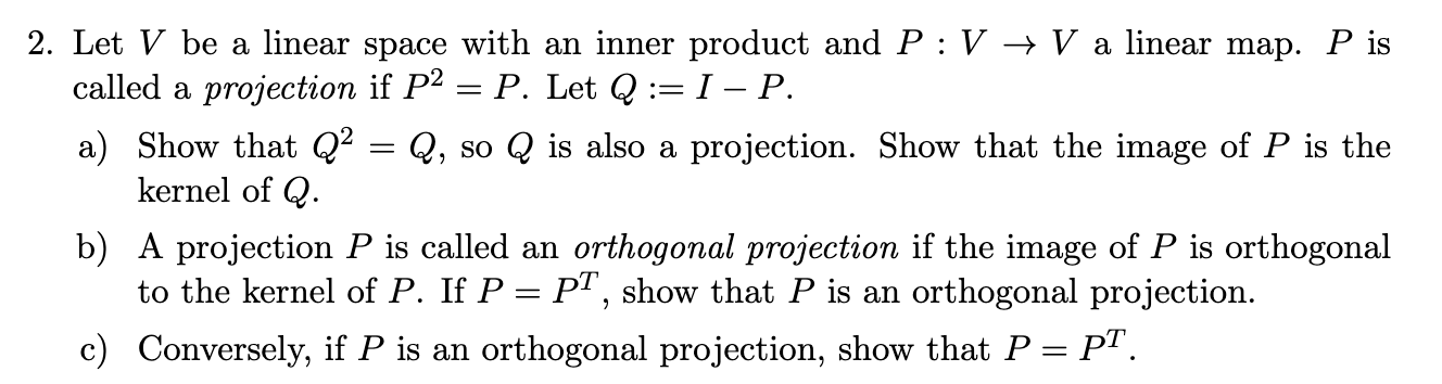 Solved 2. Let V be a linear space with an inner product and | Chegg.com