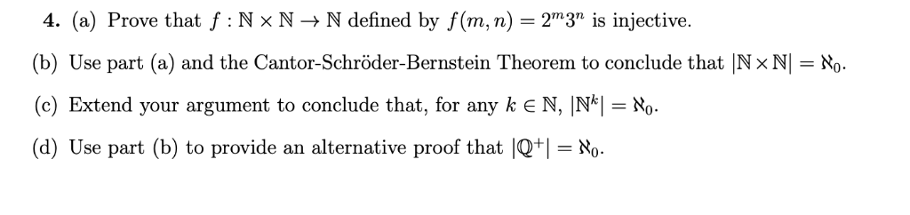 Solved 4. (a) Prove that f : N N N defined by f(m, n-?"3" is | Chegg.com