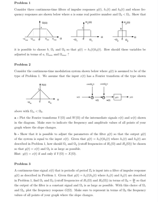Solved Problem 1 Consider three continuous-time filters of | Chegg.com