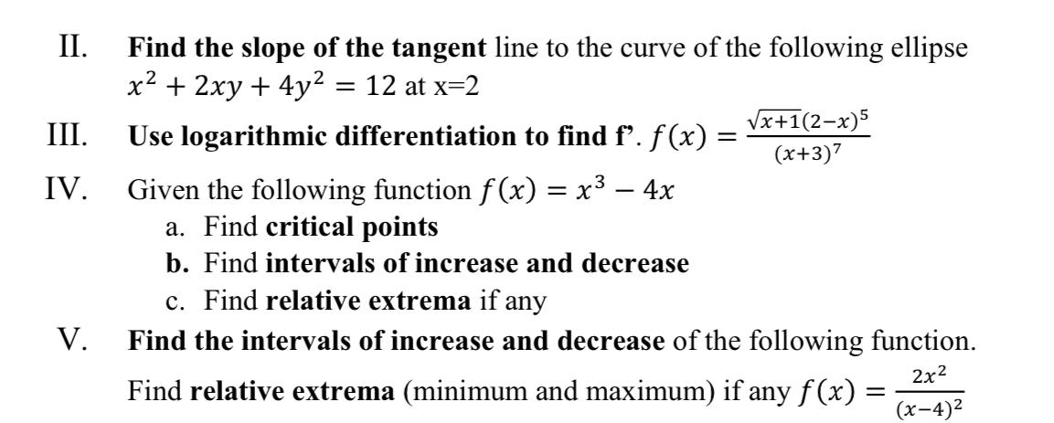 Solved II. Find the slope of the tangent line to the curve | Chegg.com