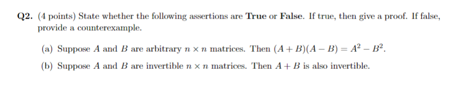 Solved Q2. (4 points) State whether the following assertions | Chegg.com