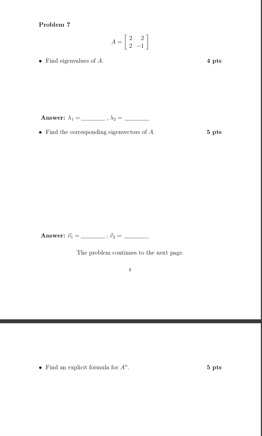Solved Problem 7 [22 | 2 -1 • Find eigenvalues of A. 4 pts | Chegg.com