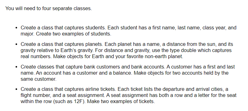 Solved You will need to four separate classes.Create a class | Chegg.com