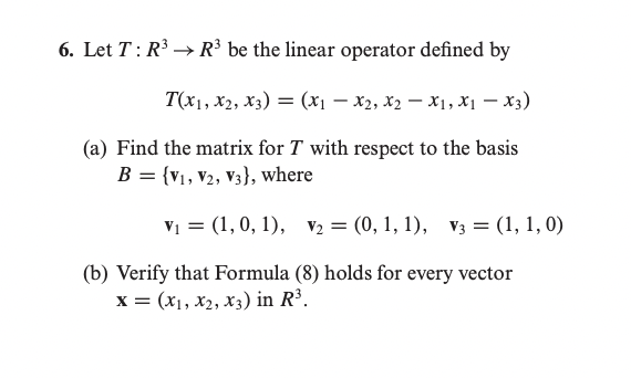 Solved 6. Let T:R3→R3 be the linear operator defined by | Chegg.com