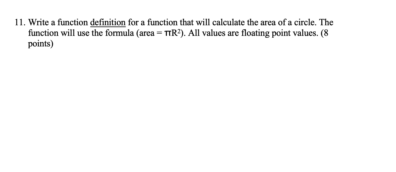 Solved 11. Write a function definition for a function that | Chegg.com
