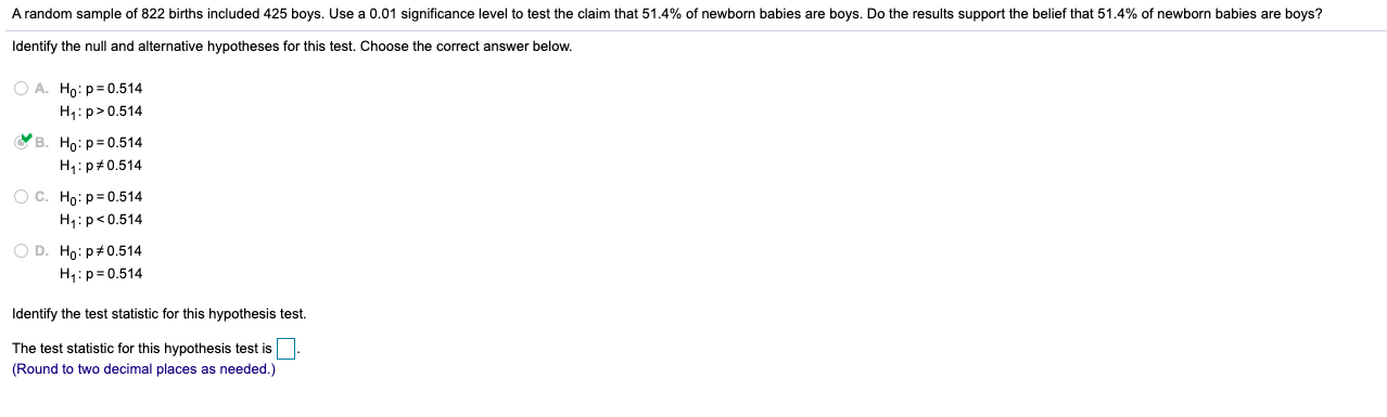 Solved A random sample of 822 births included 425 boys. Use | Chegg.com