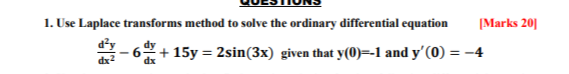 Solved 1. Use Laplace transforms method to solve the | Chegg.com