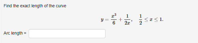 Solved Find the exact length of the curve Arc length = | Chegg.com