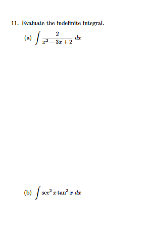 Solved 11. Evaluate the indefinite integral. (a) \\( \\int | Chegg.com