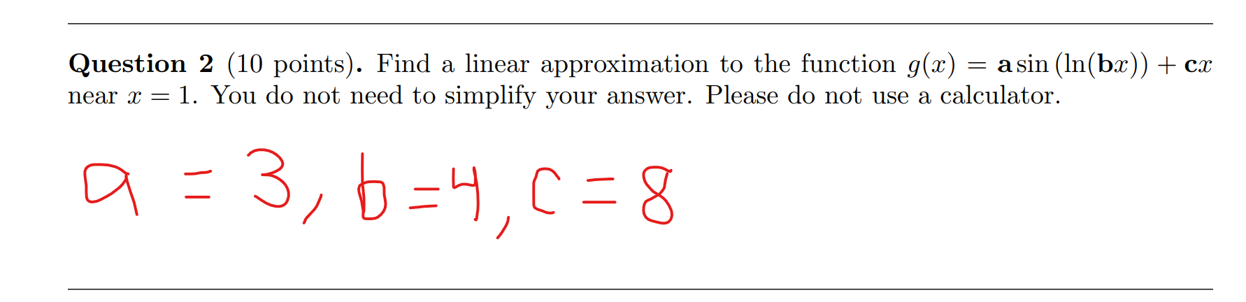 Solved Question 2 (10 points). Find a linear approximation | Chegg.com