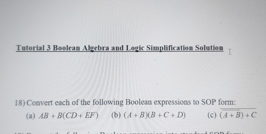 Solved Tutorial 3 Boolean Algebra and Logic Simplification | Chegg.com