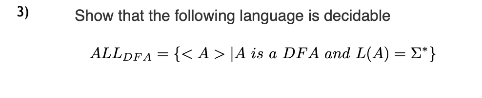 3) Show that the following language is decidable | Chegg.com