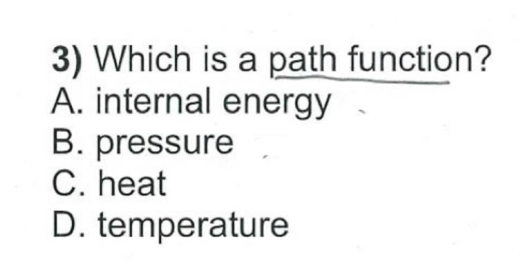 Solved 3) Which is a path function? A. internal energy B. | Chegg.com