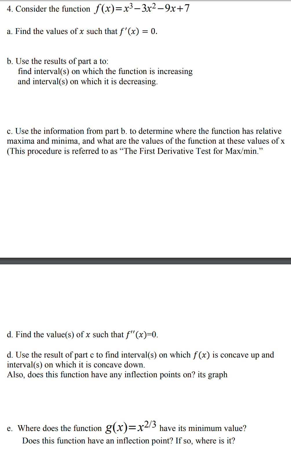 Solved 4. Consider the function f(x)=x3 – 3x2 –9x+7 a. Find | Chegg.com