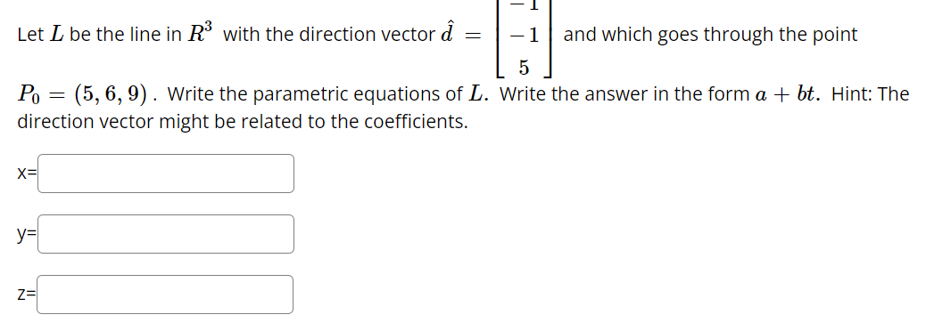 Solved Let L be the line in R3 with the direction vector | Chegg.com