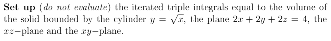 Solved Set up (do not evaluate) the iterated triple | Chegg.com