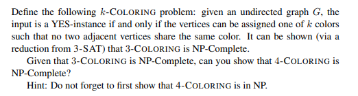 Solved Define the following k-CoLORING problem: given an | Chegg.com