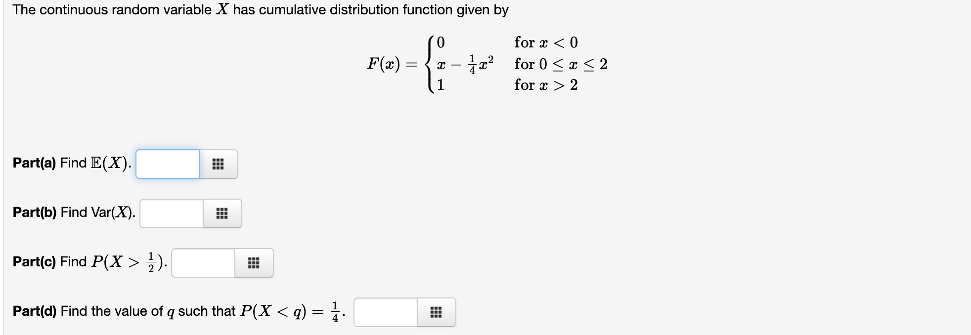 Solved The continuous random variable X has cumulative | Chegg.com