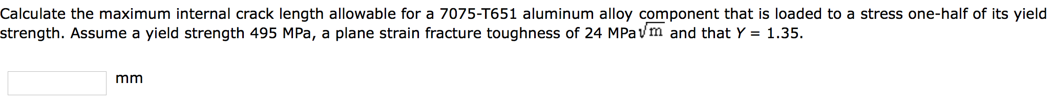 Solved Calculate the maximum internal crack length allowable | Chegg.com