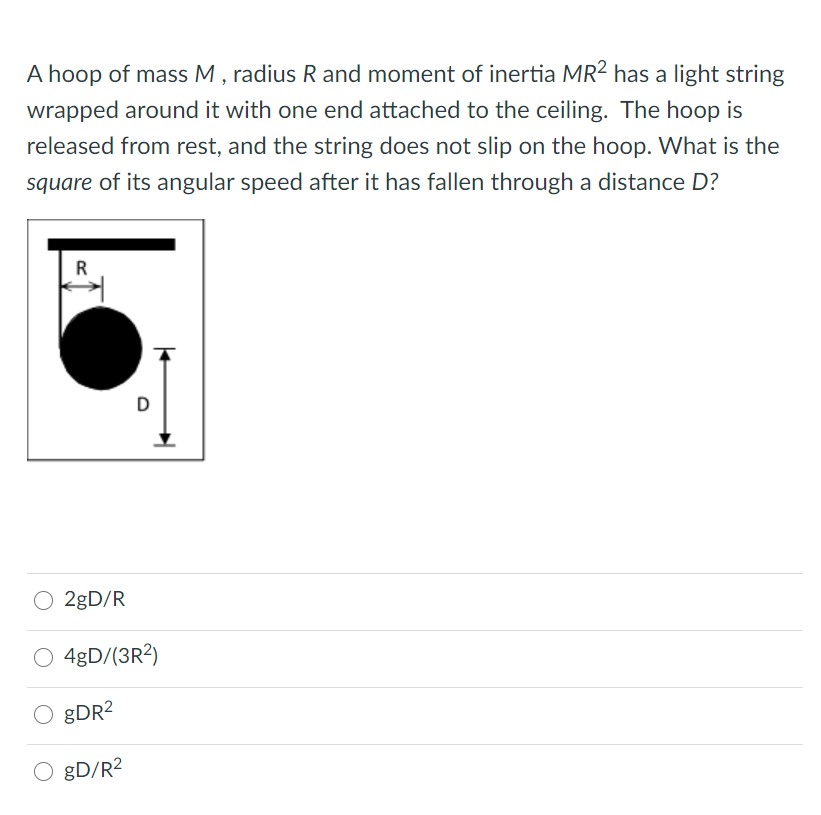 Solved A hoop of mass M , radius R and moment of inertia MR2 | Chegg.com
