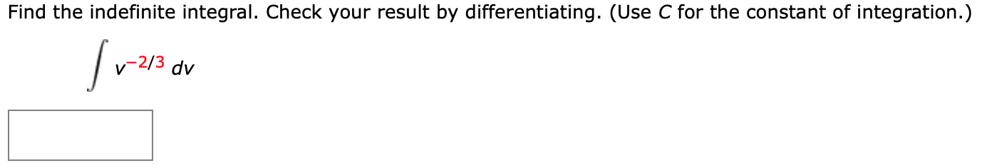 Solved Find the indefinite integral. Check your result by | Chegg.com
