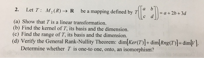 Solved Let T: M_2(R) rightarrow R be a mapping defined by T | Chegg.com