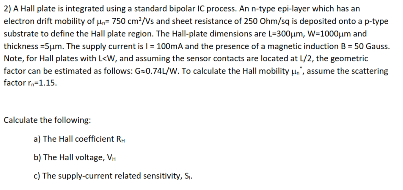 Solved 2) A Hall plate is integrated using a standard | Chegg.com