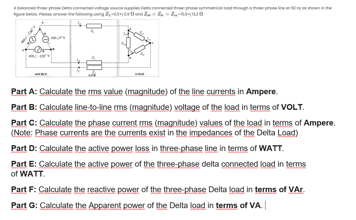 Solved A balanced three-phase Delta connected voltage source | Chegg.com