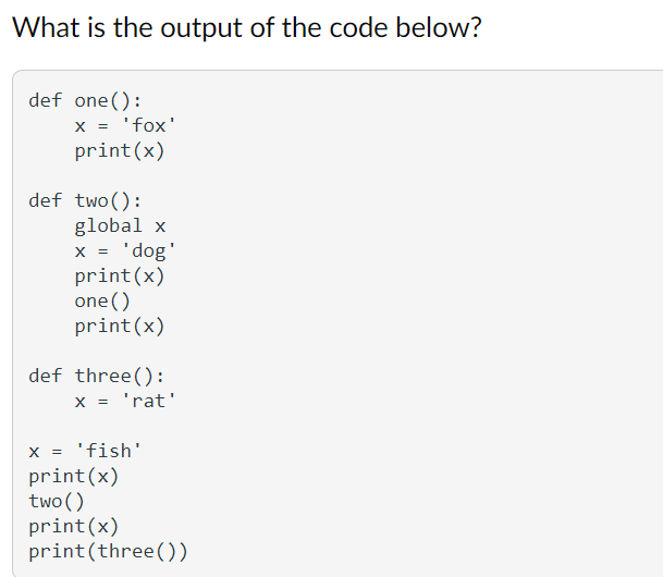 Solved What is the output of the code below?def one():x= | Chegg.com