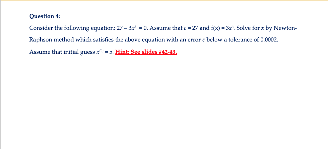 Solved Question 4 Consider the following equation: 27 - 3x3 | Chegg.com