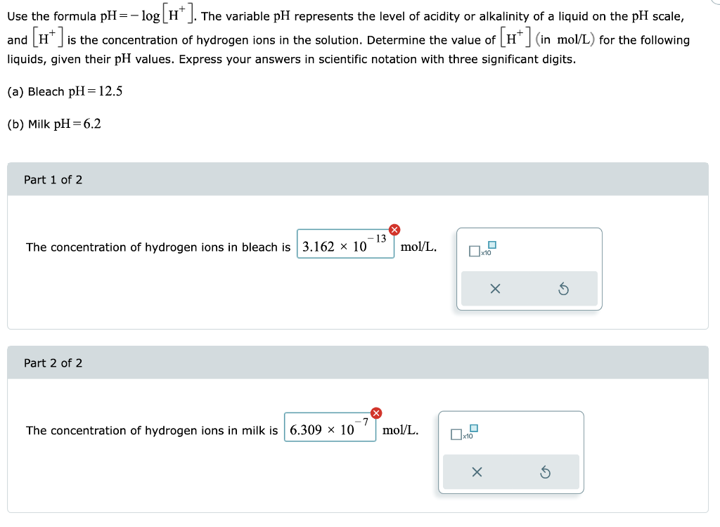Solved Use the formula pH=−log[H+]. The variable pH | Chegg.com
