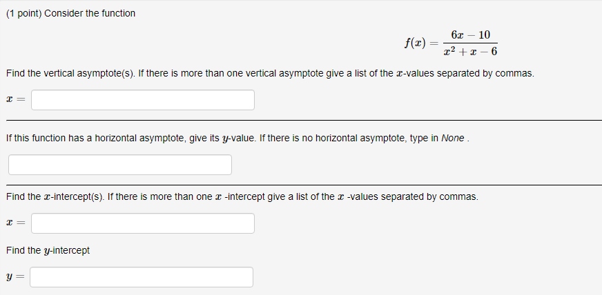 Solved (1 point) Consider the function f(x)=x2+x−66x−10 Find | Chegg.com