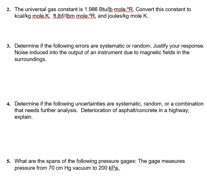 Solved 2. The universal gas constant is 1.986 Btu/lb mole.R. | Chegg.com
