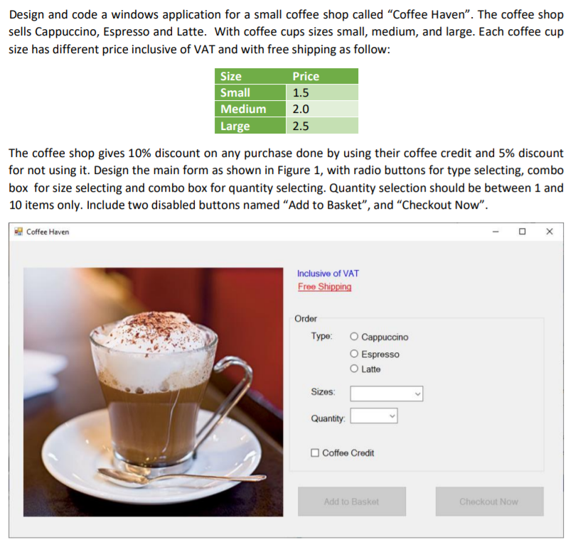 Solved Design and code a windows application for a small | Chegg.com