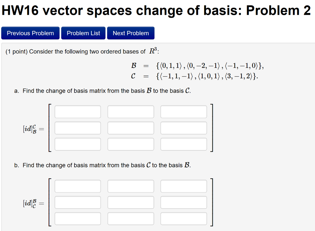 Solved HW16 vector spaces change of basis: Problem 2 | Chegg.com