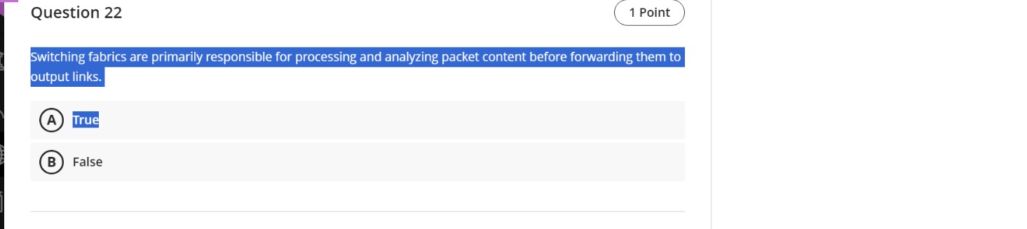 Solved Question 22 1 Point Switching fabrics are primarily | Chegg.com