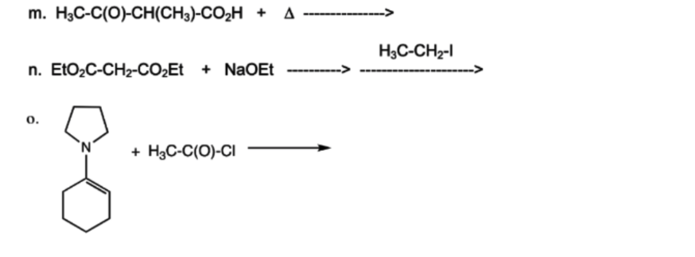 Solved m. H3C-C(O)-CH(CH3)-COZH + A H3C-CH2-1 n. | Chegg.com