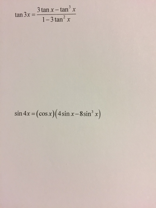 Solved 3 tan x - tan 1-3 tan2x tan 3x = sin 4x = (cos x)(4 | Chegg.com