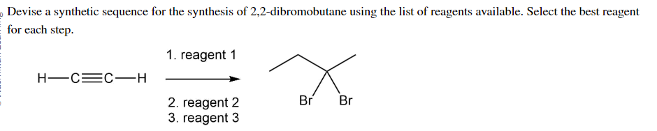 Solved The best reagent 2 is: \begin{tabular}{|l|} \hline | Chegg.com