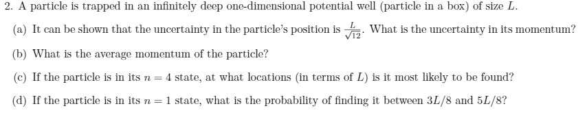 Solved 2. A particle is trapped in an infinitely deep | Chegg.com