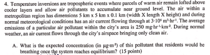 Solved 4. Temperature inversions are tropospheric events | Chegg.com