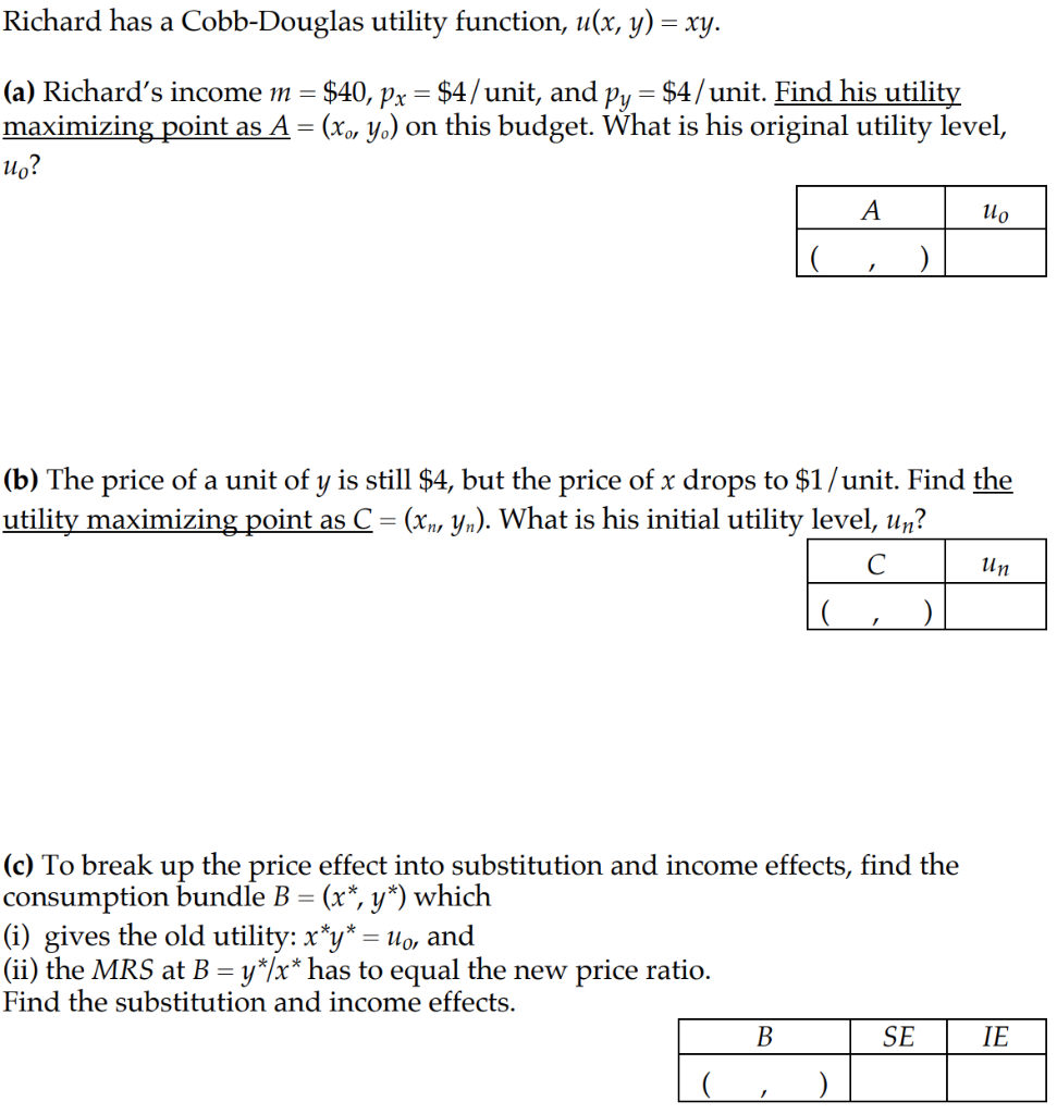 Solved Richard has a Cobb-Douglas utility function, u(x, y) | Chegg.com