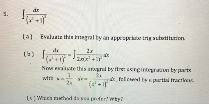Solved integral dx/(x^2 + 1) (a) Evaluate this integral by | Chegg.com