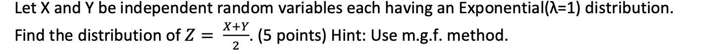 Solved Let X and Y be independent random variables each | Chegg.com