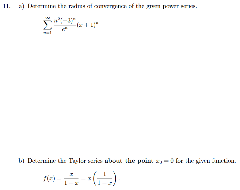 Solved a) Determine the radius of convergence of the given | Chegg.com