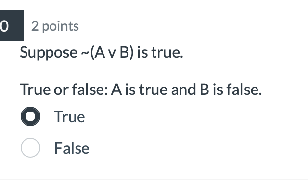 Solved 0 2 points Suppose ~(A v B) is true. V True or false: | Chegg.com