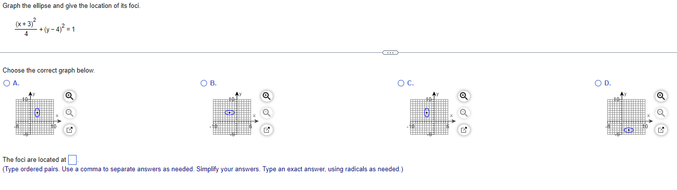 Solved Graph the ellipse and give the location of its | Chegg.com