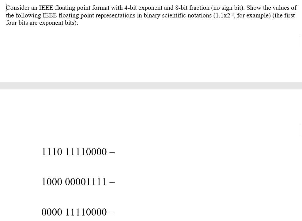 Solved Consider an IEEE floating point format with 4-bit | Chegg.com